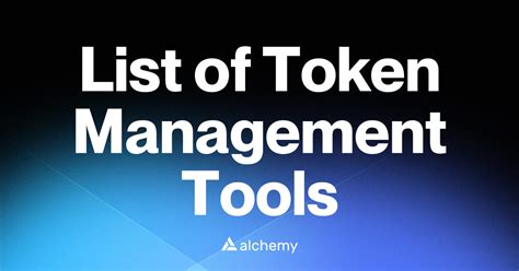 List Of 29 Token Management Tools 2025