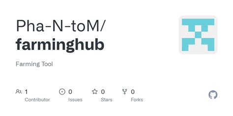 GitHub Pha N ToM Farminghub Farming Tool