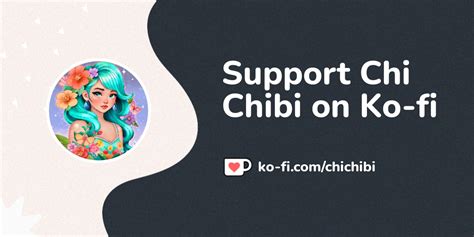 Support Chi Chibi On Ko Fi ️ Ko Fi ️ Where Creators Get Support From Fans Through Donations