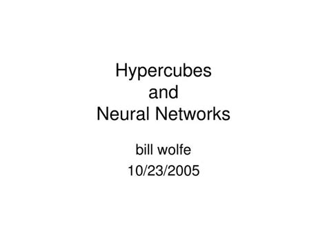 Ppt Hypercubes And Neural Networks Powerpoint Presentation Free Download Id5491591
