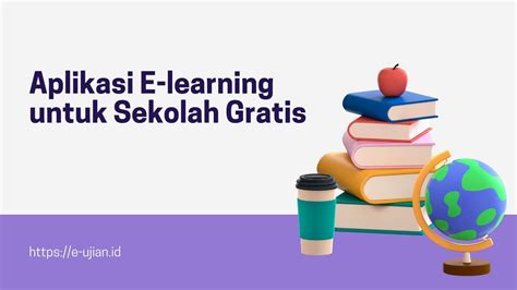 Aplikasi E Learning Untuk Sekolah Gratis E Ujian Id