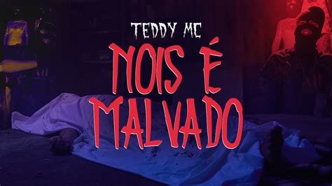Teddy Mc Nóis É Malvado Direção ComodoAlquimico YouTube