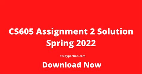 cs605 assignment 2 solution spring 2022 download solution