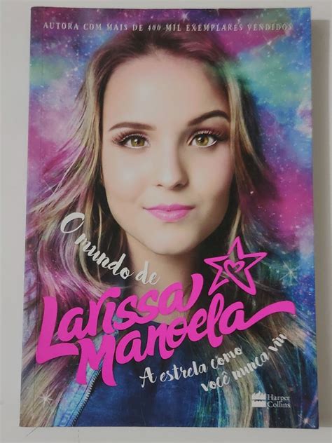 Livro O Mundo De Larissa Manuela A Estrela Como Voc Usado Livro
