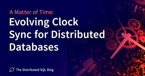 Evolving Clock Sync In Distributed Databases YugabyteDB