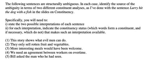 Solved The Following Sentences Are Structurally Ambiguous In Each Case Course Hero