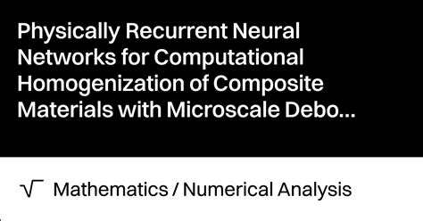 Physically Recurrent Neural Networks For Computational Homogenization