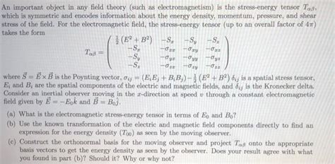 Solved An Important Object In Any Field Theory Such As