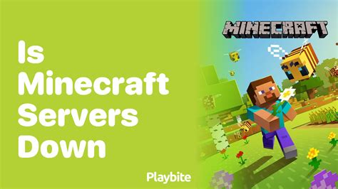 Is Minecraft Servers Down Find Out Here Playbite
