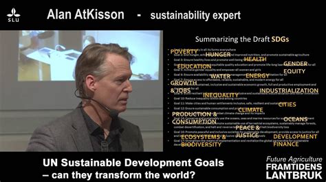 Framtidens Lantbrukfuture Agriculture Slu Alan Atkisson Youtube