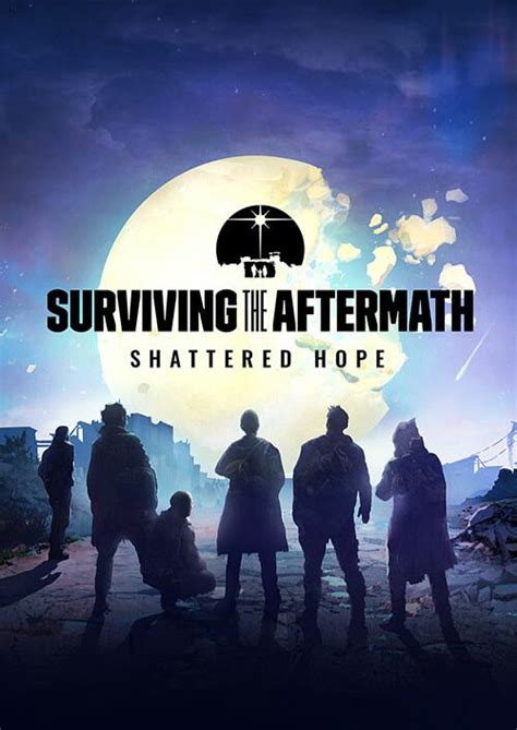Surviving The Aftermath Shattered Hope Dlc Pc Cdkeys