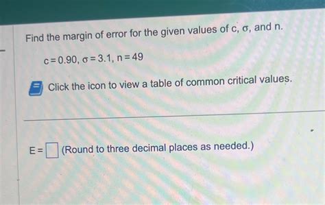 Solved Find The Margin Of Error For The Given Values Of C O And N