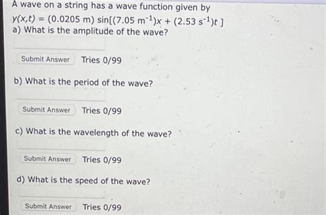 Solved A Wave On A String Has A Wave Function Given By