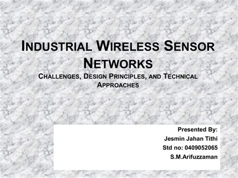 Industrial Wireless Sensor Networks Challenges Design Principles