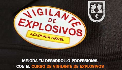 Curso De Vigilante De Explosivos Academia Oroel
