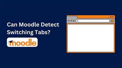 Can Moodle Detect Switching Tabs Roboreachai