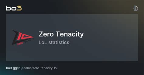Zero Tenacity Lol Team Statistics Standings And Roster