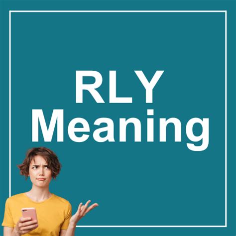 Rly Meaning Slang Examples Slang Monster