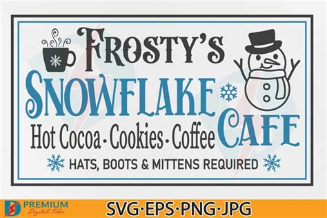 Frostys Snowflake Cafe Svg Xmas Sign Graphic By Premium Digital Files