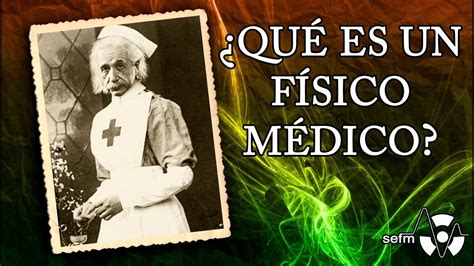 ¿qué Hace Un Físico Médico En Un Hospital Radiofísica Hospitalaria