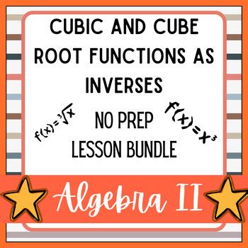 No Prep Lesson Cubic And Cube Root Functions As Inverses Tpt