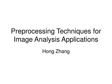 ppt preprocessing techniques for image analysis applications