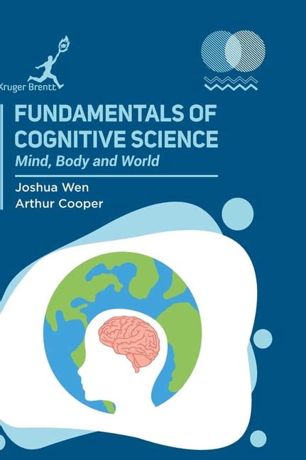 Fundamentals Of Cognitive Science Mind Body And World Hardcover