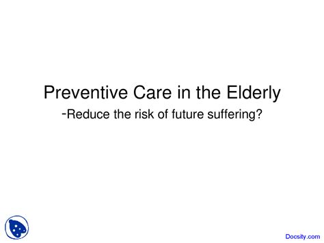 Preventive Care In Elderly Introduction To Geriatrics Lecture