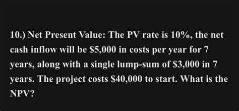 Solved Net Present Value The PV Rate Is The Net Chegg