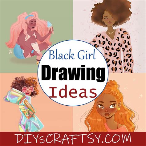 24 Black Girl Drawing Ideas How To Draw Black Girl Diyscraftsy