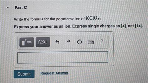 Solved Part A Write The Formula For The Polyatomic Ion Of Chegg