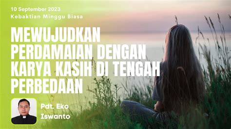 KEBAKTIAN EKSPRESIF Minggu 10 September 2023 Pukul 13 00 WIB Pdt