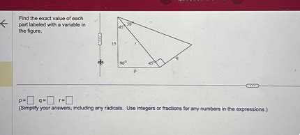 Solved Find The Exact Value Of Each Part Labeled With A Variable In