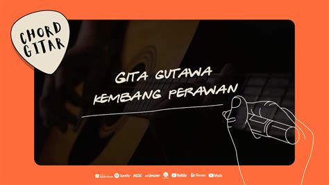 Chord Gitar Gita Gutawa Kembang Perawan YouTube