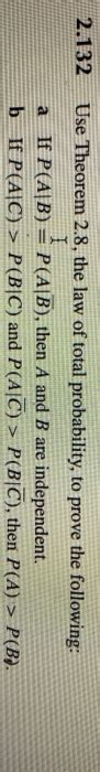 Solved 2 132 Use Theorem 2 8 The Law Of Total Probability Chegg Com