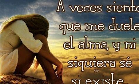 Me duele el alma y ya no sé qué hacer