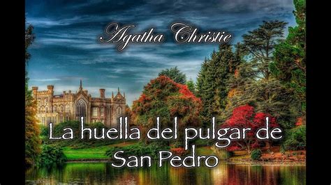 La Huella Del Pulgar De San Pedro Audiolibro De Agatha Christie