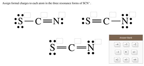 Assign Formal Charges To Each Atom In The Three Resonance Forms Of Scn