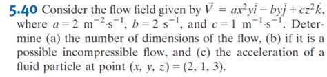 solved consider the flow field given by v ax 2 yi byj