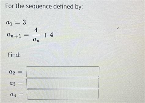 Solved For The Sequence Defined Chegg