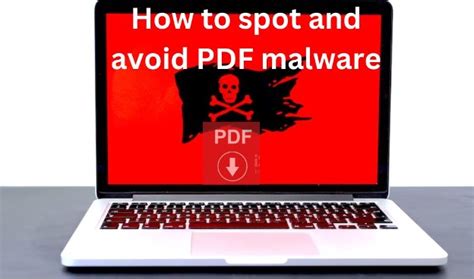 how to spot and avoid pdf malware latest hacking news cyber