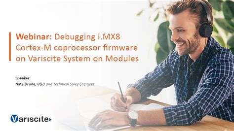 Webinar Debugging Imx8 Cortex M Coprocessor Firmware On Variscite System On Modules Youtube