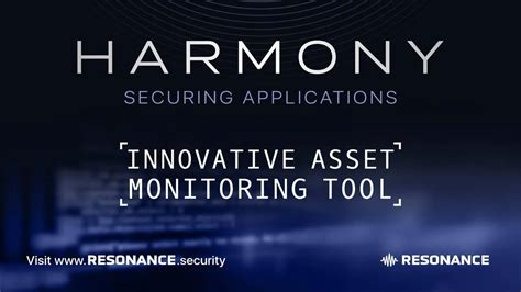 Securing Applications With Harmony An Innovative Asset Monitoring Tool