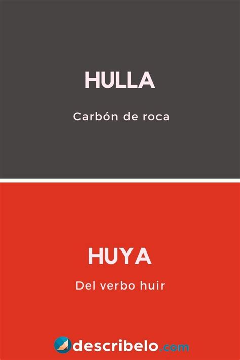 ¿cuál Es La Forma Correcta De Escribir Huya O Hulla
