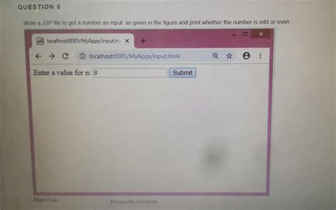 solved question 8 write a jsp file to get a number as input