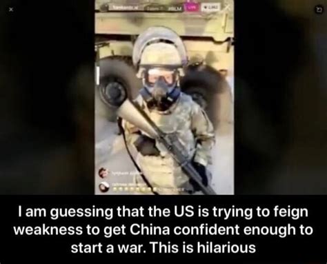 Lam Guessing That The Us Is Trying To Feign Weakness To Get China