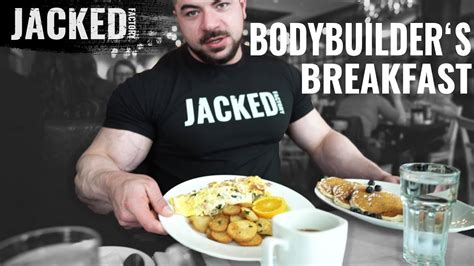 What Bodybuilders Eat For Breakfast Jacked Factory Youtube