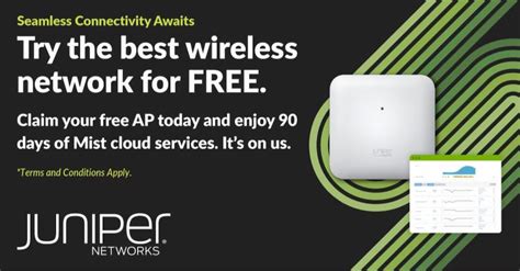 Free Juniper Ap And Mist Cloud Service Hpe Juniper Networking Us