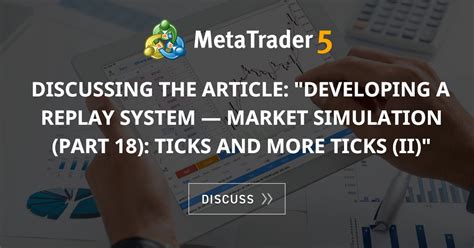 discussing the article developing a replay system — market simulation