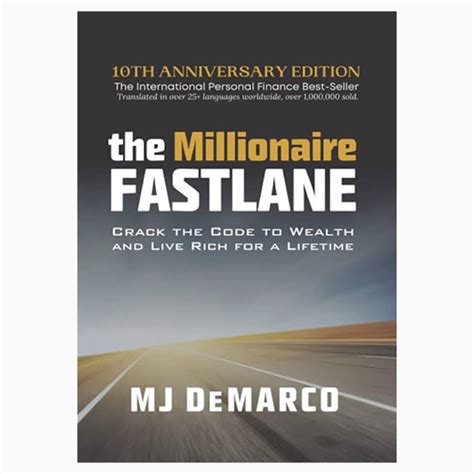 The Millionaire Fastlane Crack The Code To Wealth And Live Rich For A
